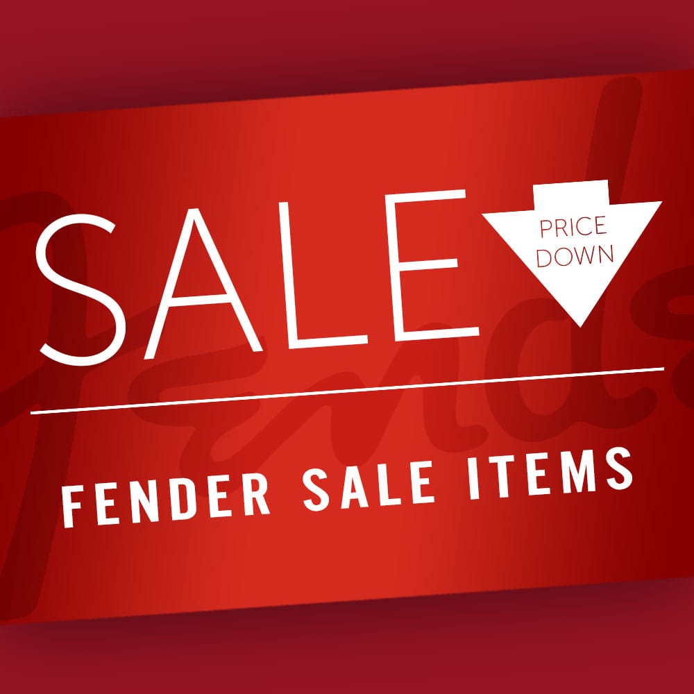FENDER SALE ITEMS